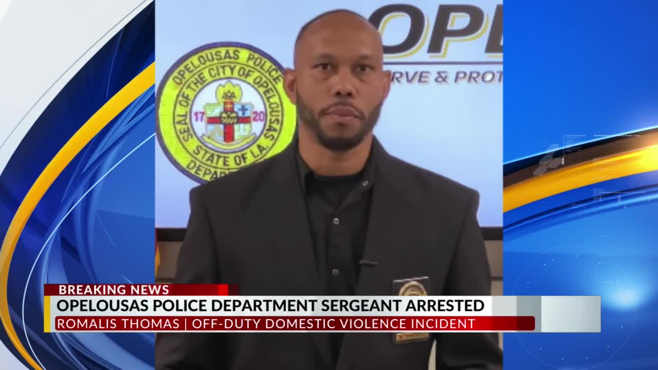 Opelousas police sergeant arrested for off-duty domestic violence ...